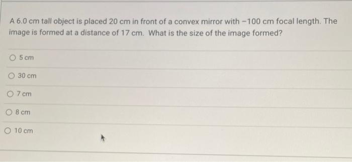 Solved A 6.0 cm tall object is placed 20 cm in front of a | Chegg.com