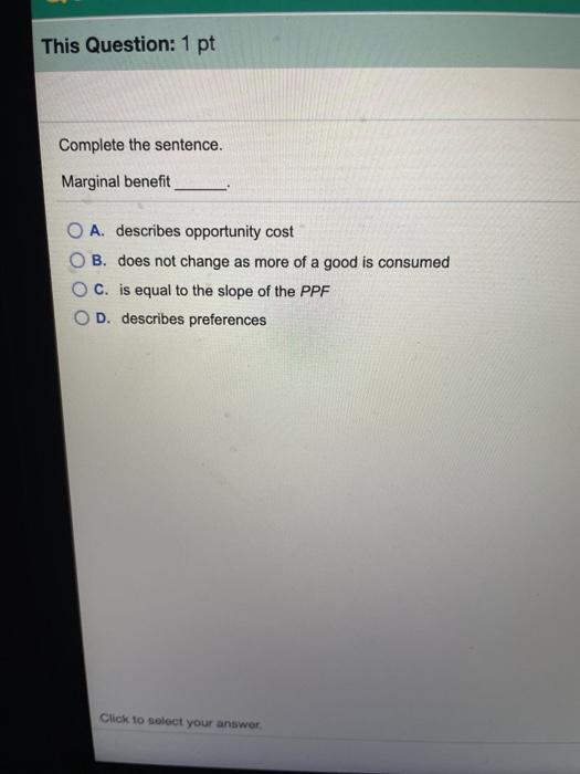 Solved This Question: 1 pt Complete the sentence. Marginal | Chegg.com