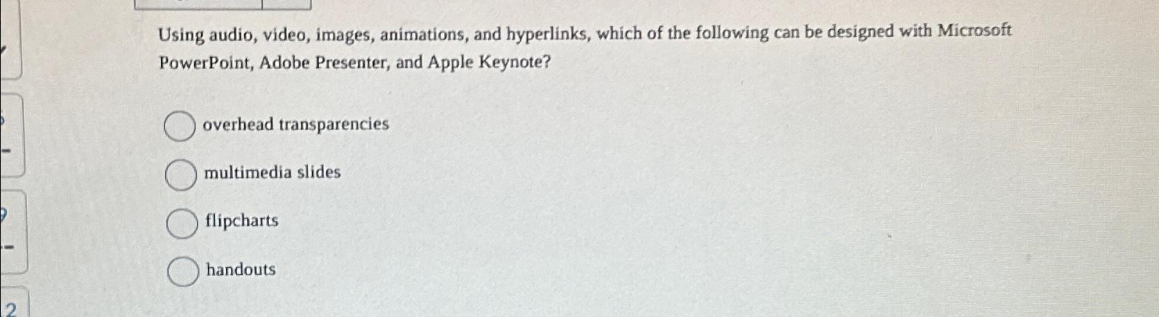 Solved Using audio, video, images, animations, and | Chegg.com