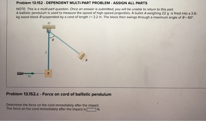 Solved Problem 13.152 - DEPENDENT MULTI-PART PROBLEM - | Chegg.com
