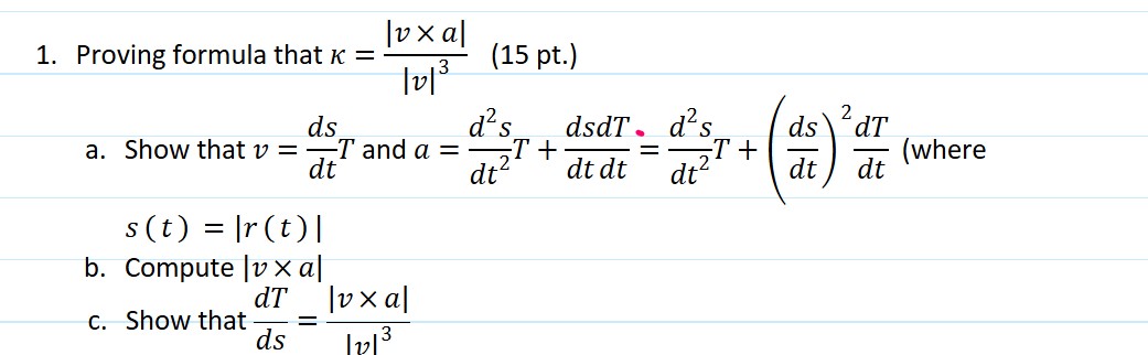 Solved Proving formula that κ=|v×a||v|3 (15 pt.)a. ﻿Show | Chegg.com