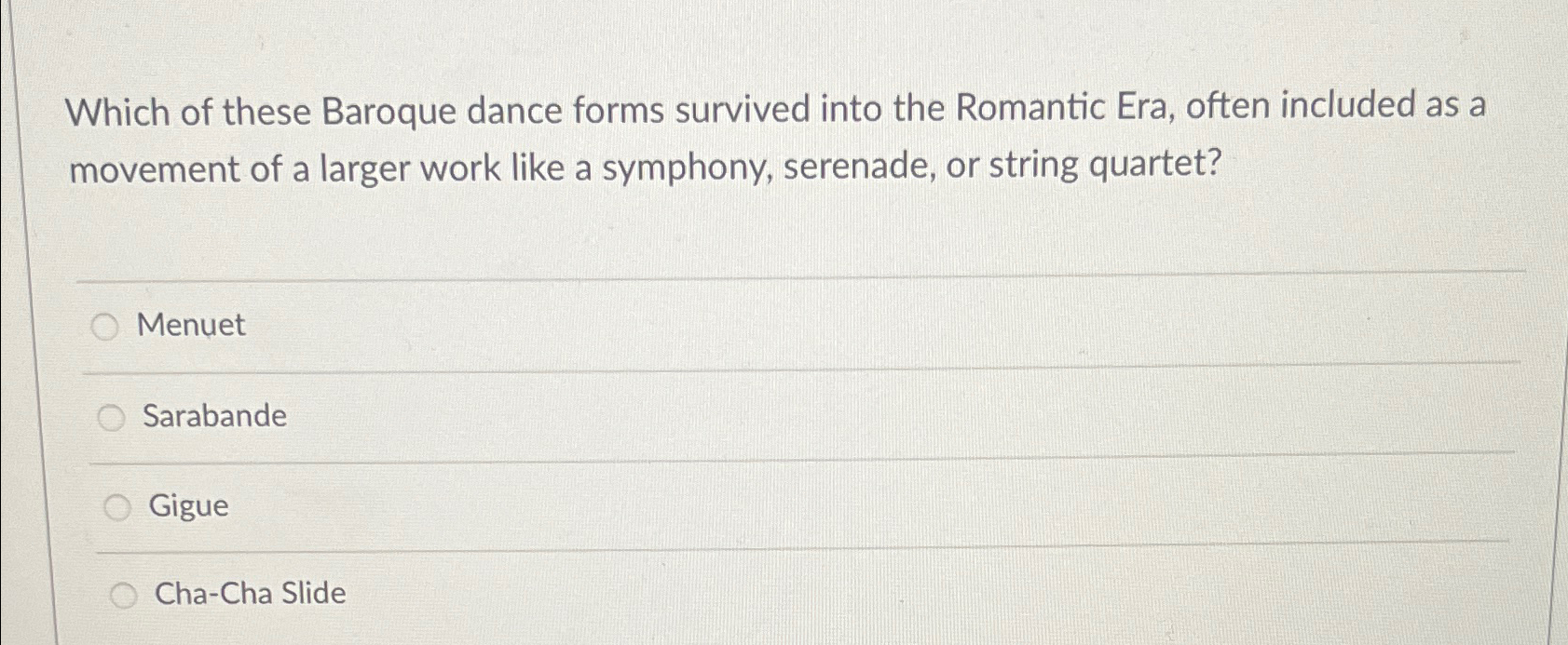 Solved Which of these Baroque dance forms survived into the | Chegg.com