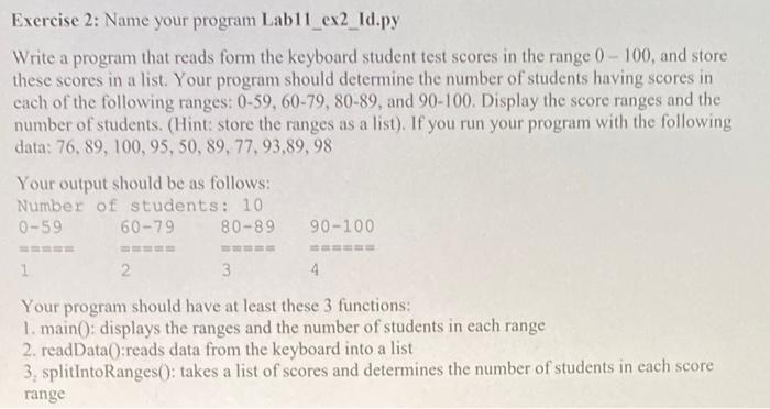 Solved Exercise 2: Name your program Labll_ex2_Id.py Write a | Chegg.com