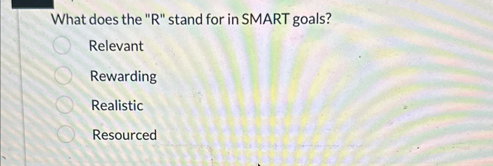 Solved What does the "R" ﻿stand for in SMART | Chegg.com