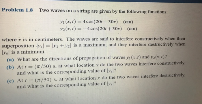 Solved Problem 1.8 Two waves on a string are given by the | Chegg.com