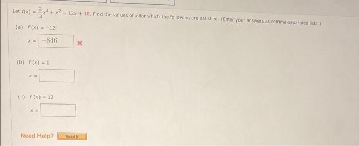 Solved Let f(x)=32x3+x2−12x+18. Find the values of x for | Chegg.com