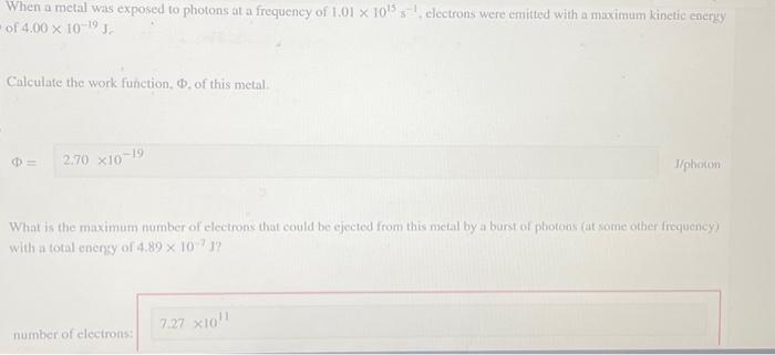 Solved When a metal was exposed to photons at a frequency of | Chegg.com