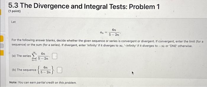 Solved 5.3 The Divergence and Integral Tests: Problem 1 (1 | Chegg.com