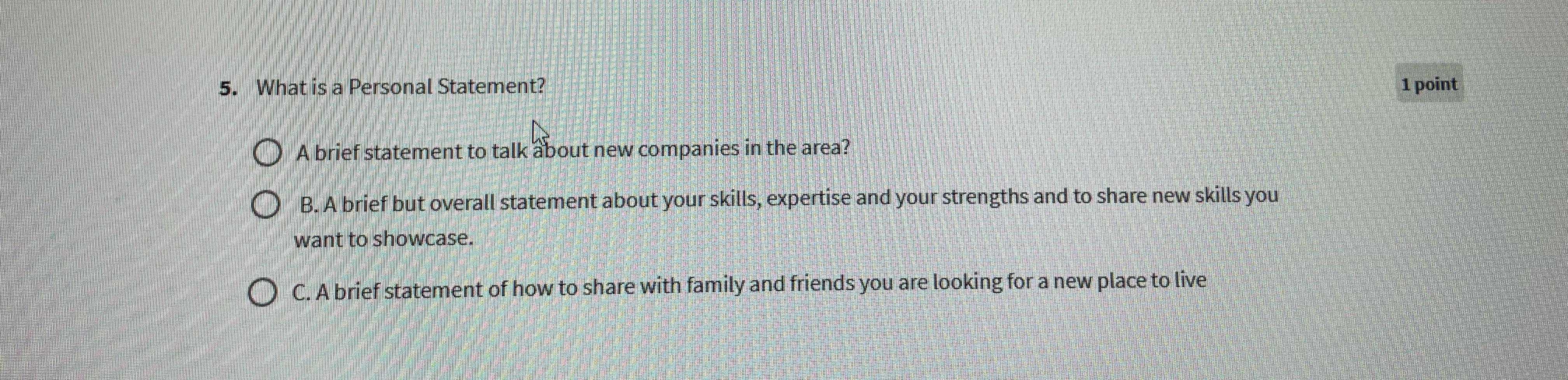 Solved What is a Personal Statement?1 ﻿pointA brief | Chegg.com