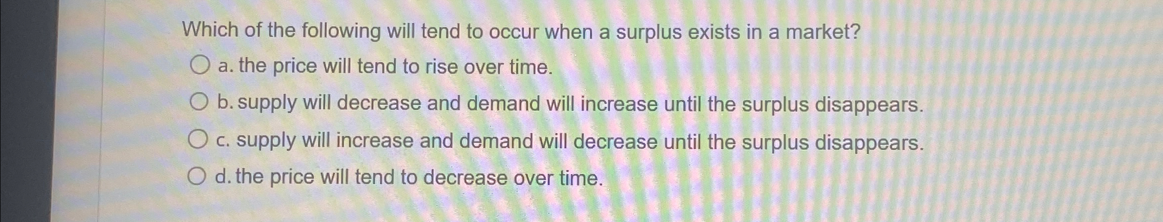 Solved Which of the following will tend to occur when a | Chegg.com