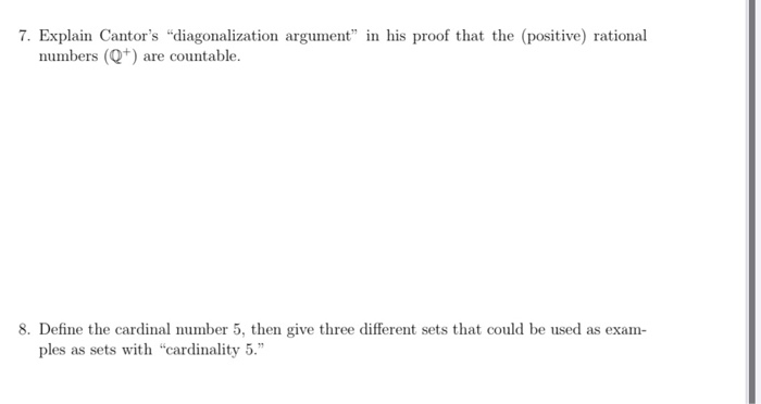 Solved 7. Explain Cantor's "diagonalization argument" in his | Chegg.com