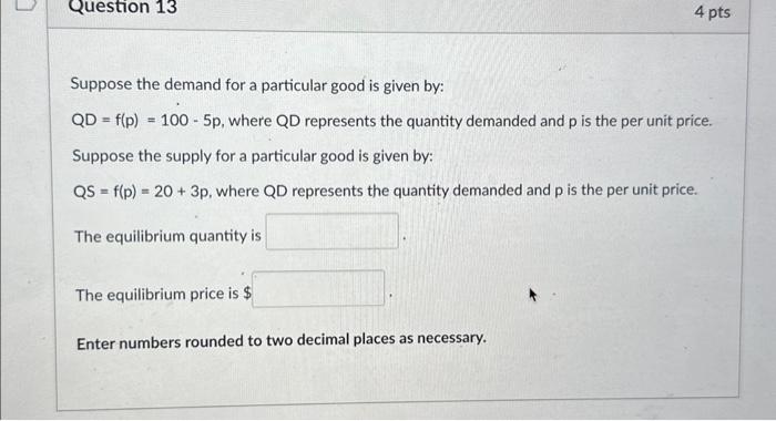 Solved Suppose the demand for a particular good is given by: | Chegg.com
