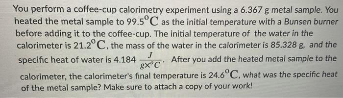 Solved You perform a coffee-cup calorimetry experiment using | Chegg.com