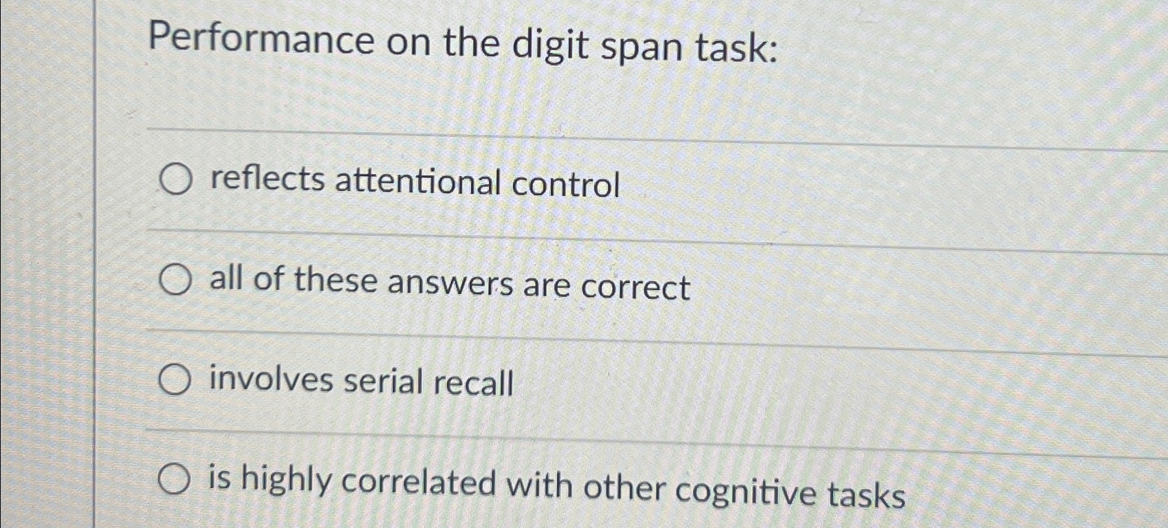 Solved Performance on the digit span task:reflects | Chegg.com