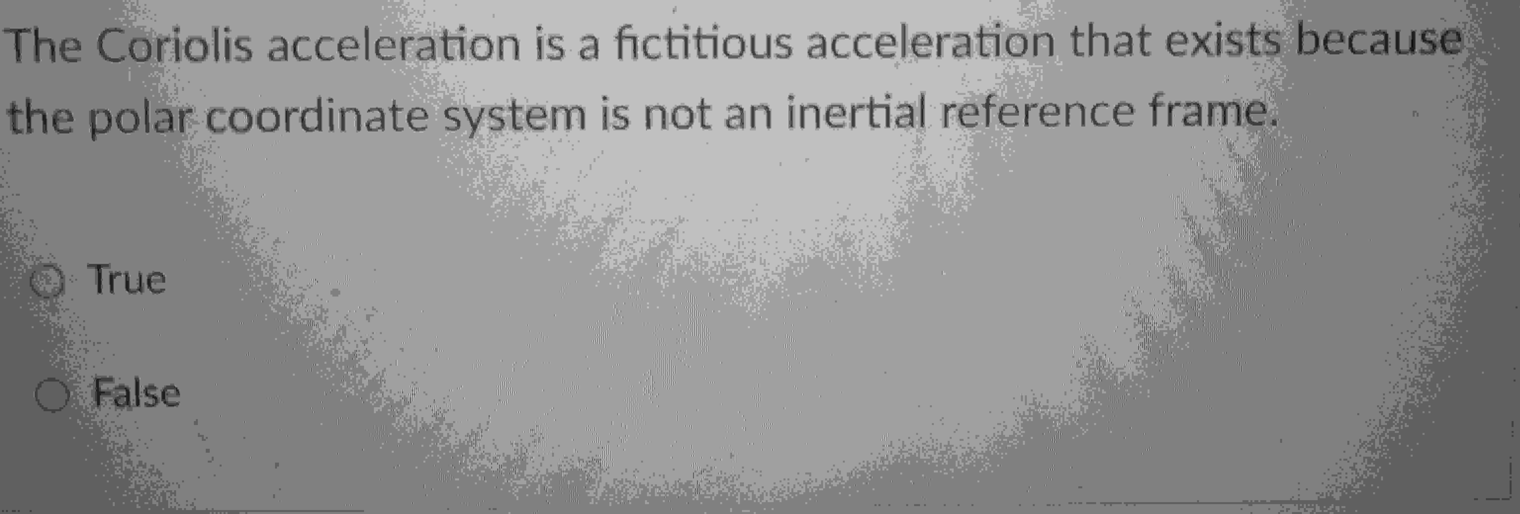 Solved The Coriolis acceleration is a fictitious | Chegg.com