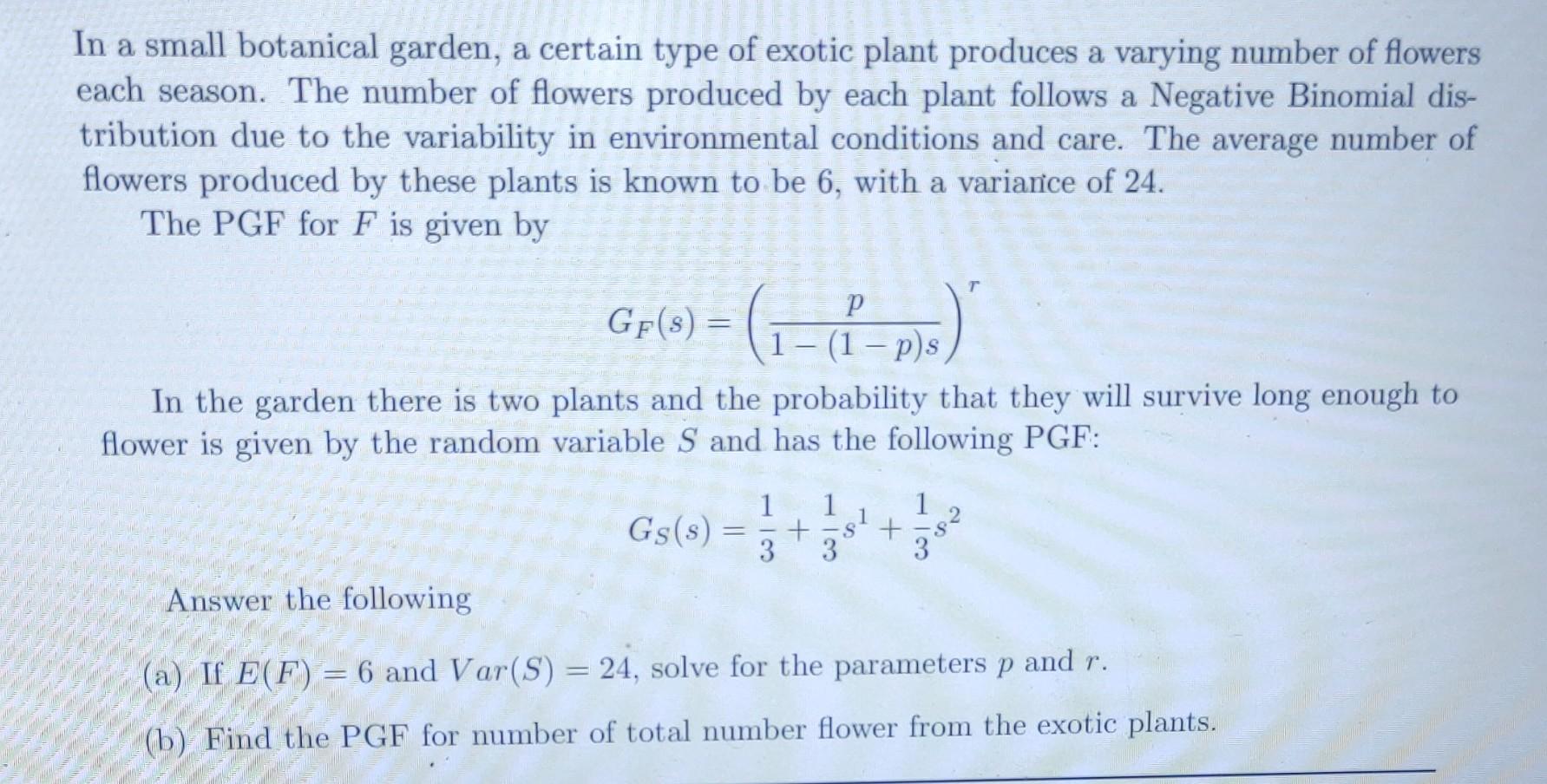 Solved In a small botanical garden, a certain type of exotic | Chegg.com