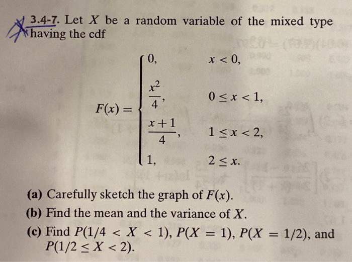 Solved 3.4-7. Let X be a random variable of the mixed type | Chegg.com