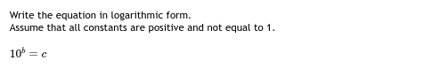 Solved Write the equation in logarithmic form.Assume that | Chegg.com