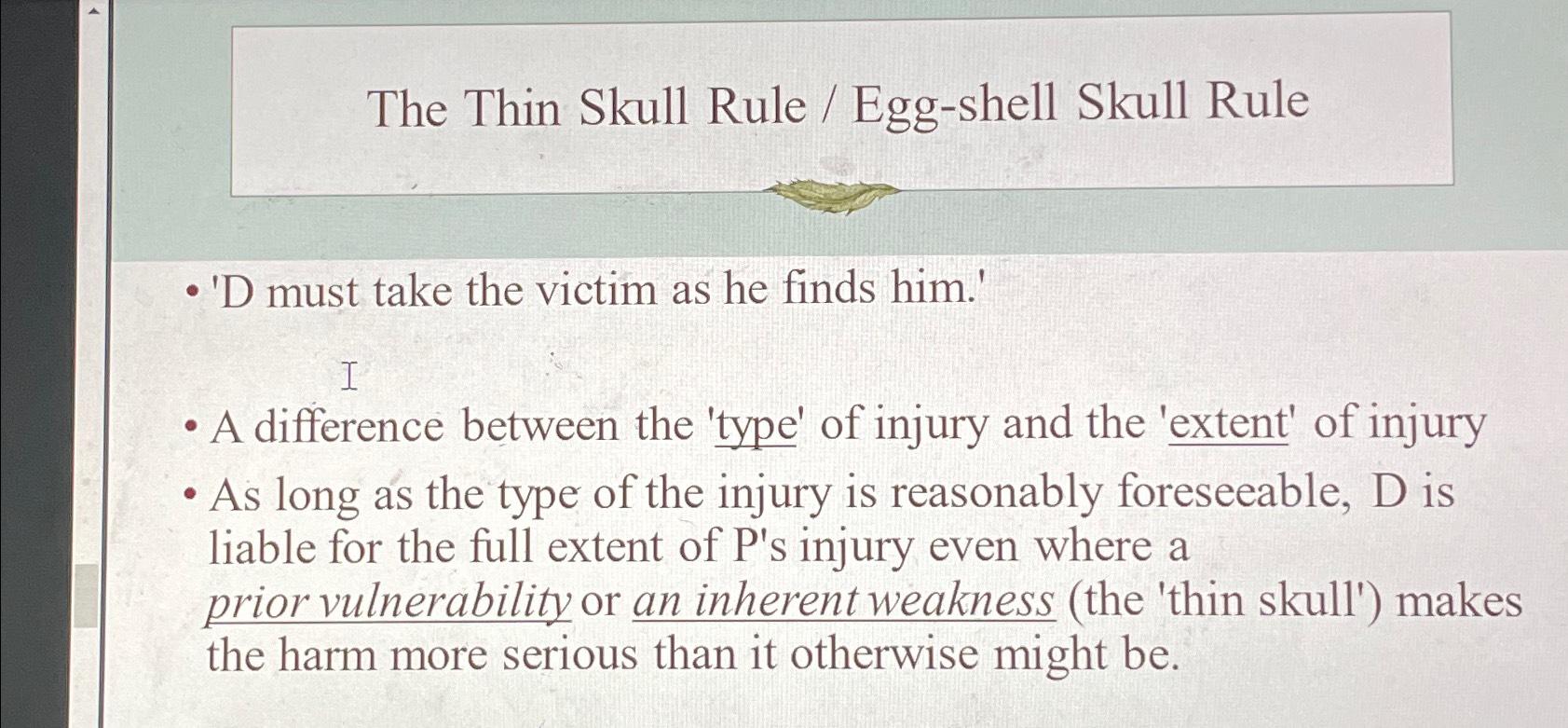 Solved The Thin Skull Rule / ﻿Egg-shell Skull Rule'D must | Chegg.com