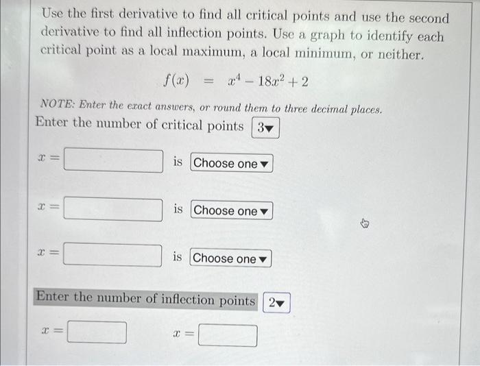 Solved Use the first derivative to find all critical points | Chegg.com