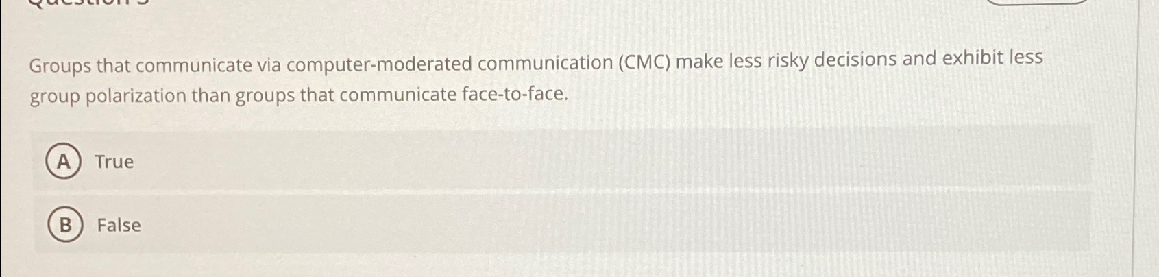 Solved Groups that communicate via computer-moderated | Chegg.com