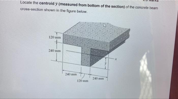Solved Locate the centroid y (measured from bottom of the | Chegg.com
