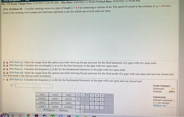 Solved (2\%) Problem 40: Consider standing waves in a pipe | Chegg.com