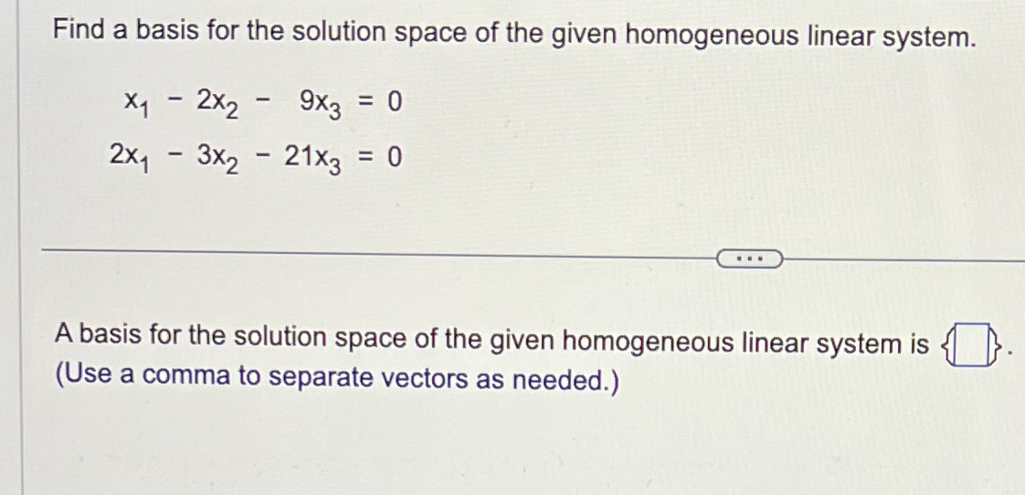 Solved Find a basis for the solution space of the given | Chegg.com