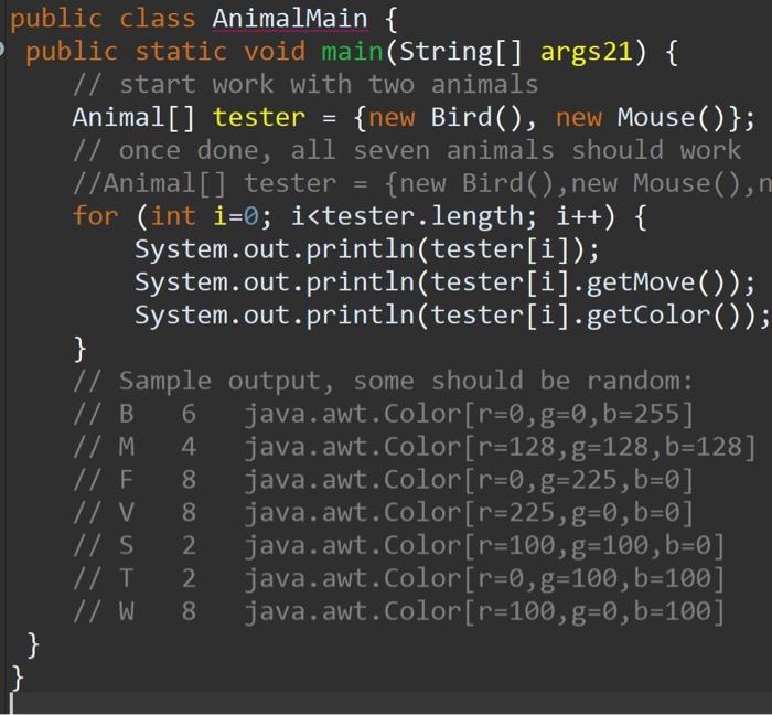 Solved = public class AnimalMain { public static void | Chegg.com