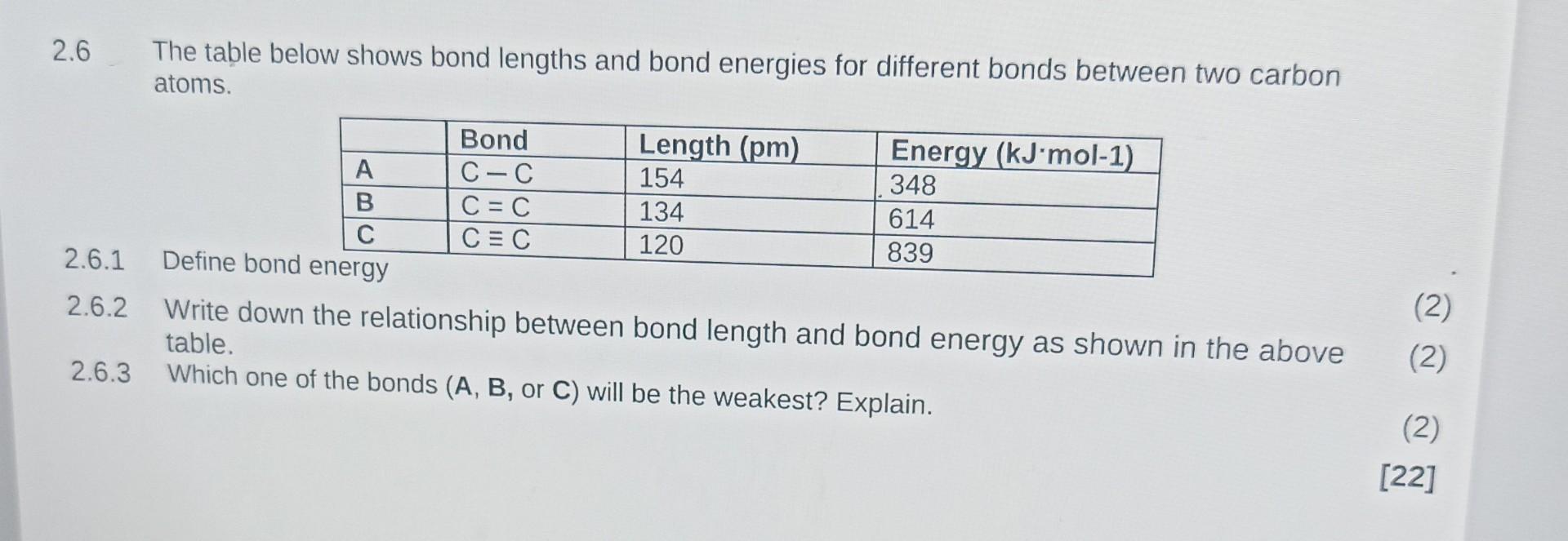 Solved 2.6 The table below shows bond lengths and bond | Chegg.com
