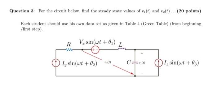 Solved Question 3: For the circuit below, find the steady | Chegg.com