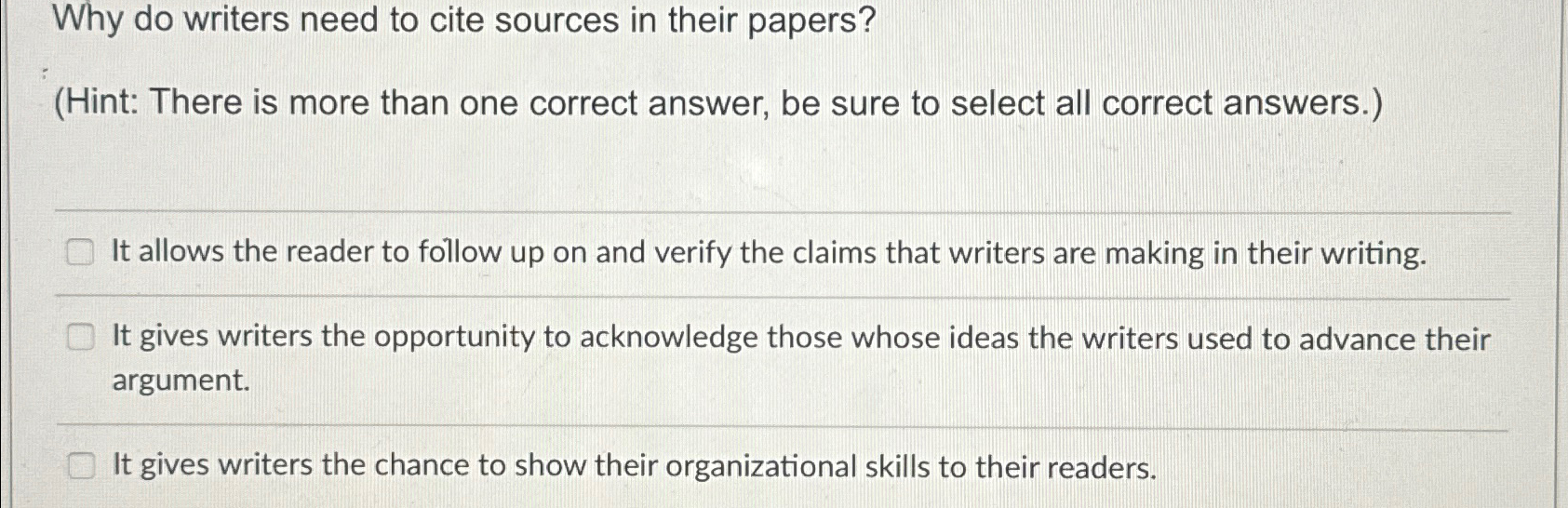 Solved Why do writers need to cite sources in their | Chegg.com
