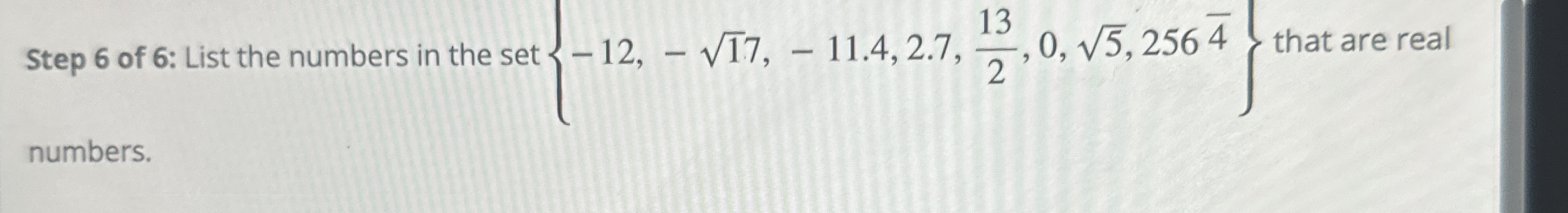 Solved Step 6 ﻿of 6 ﻿: List the numbers in the set | Chegg.com
