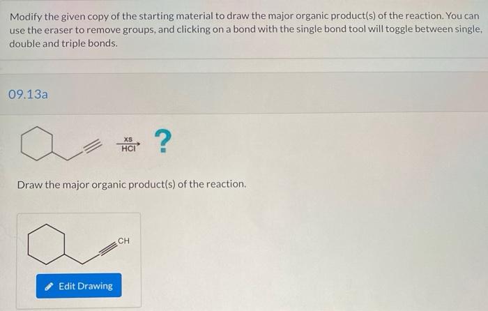 Solved Modify the given copy of the starting material to | Chegg.com
