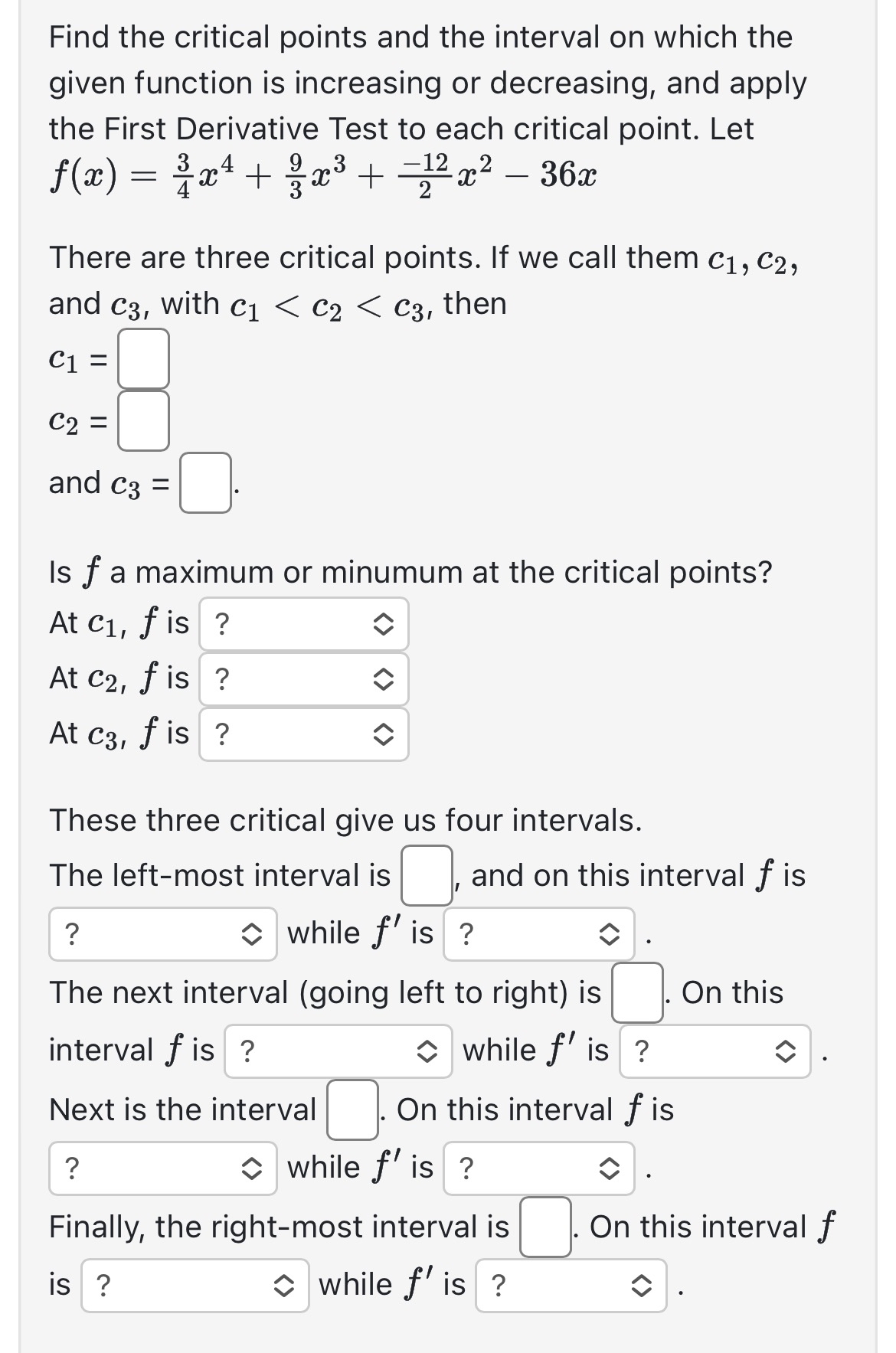 Solved Find the critical points and the interval on which | Chegg.com