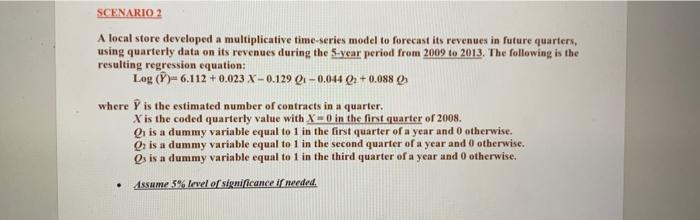 Solved Referring to Scenario 2, the best interpretation of | Chegg.com