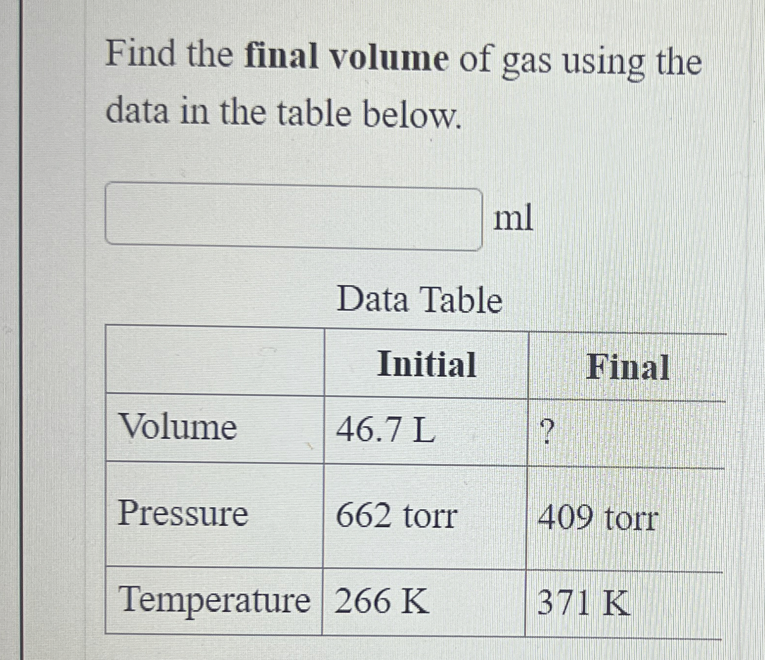 Solved Find the final volume of gas using the data in the | Chegg.com