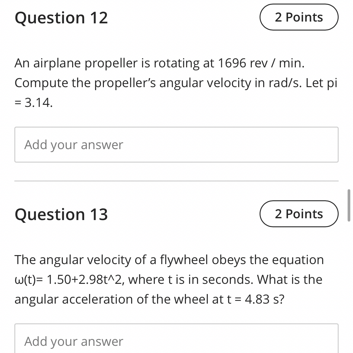Solved Question 122 ﻿PointsAn airplane propeller is rotating | Chegg.com