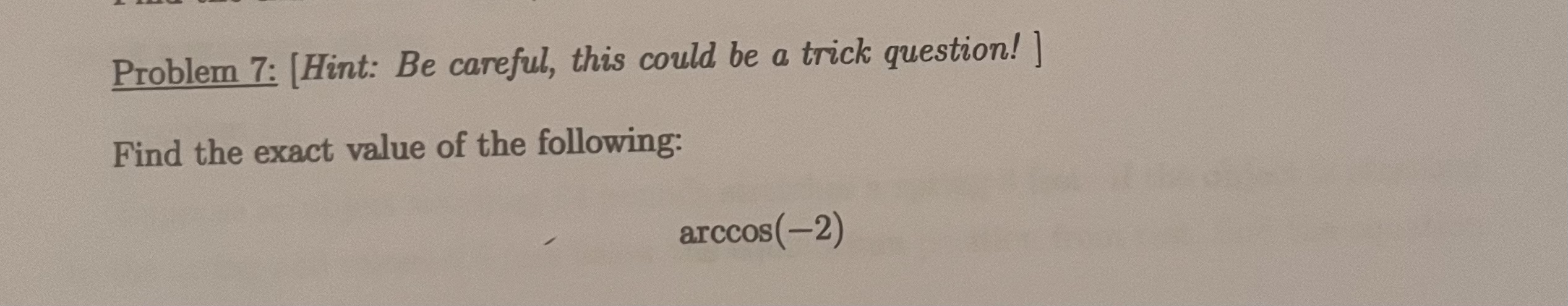 Solved Problem 7: [Hint: Be careful, this could be a trick | Chegg.com