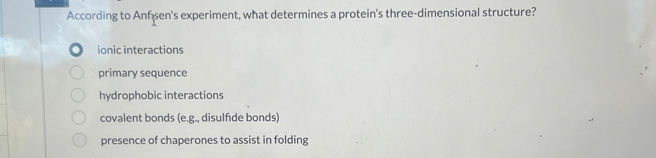 Solved According to Anfisen's experiment, what determines a | Chegg.com