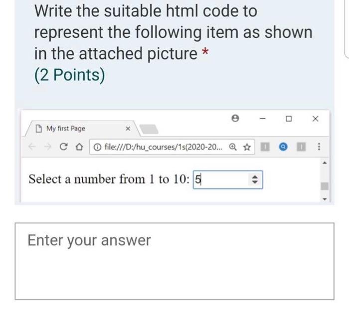 Solved Write the suitable html code to represent the | Chegg.com