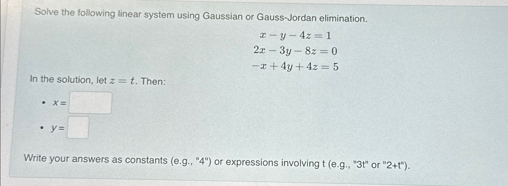 Solved Solve the following linear system using Gaussian or | Chegg.com
