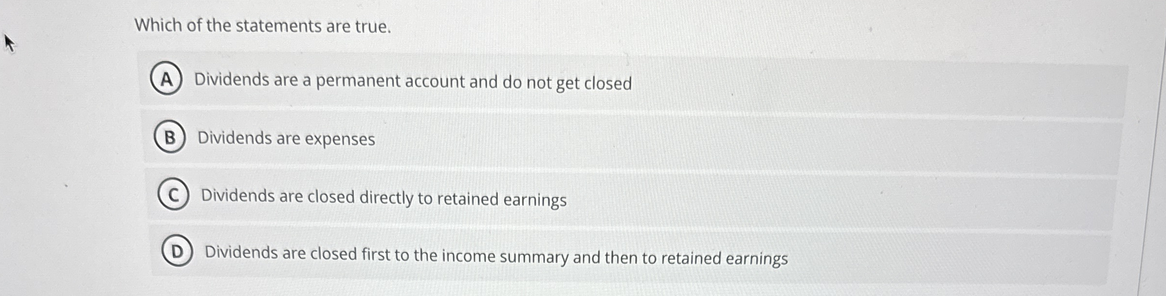 Solved Which of the statements are true.Dividends are a | Chegg.com