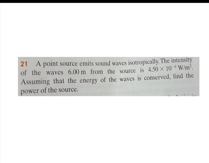 Solved 21 A point source emits sound waves isotropically. | Chegg.com