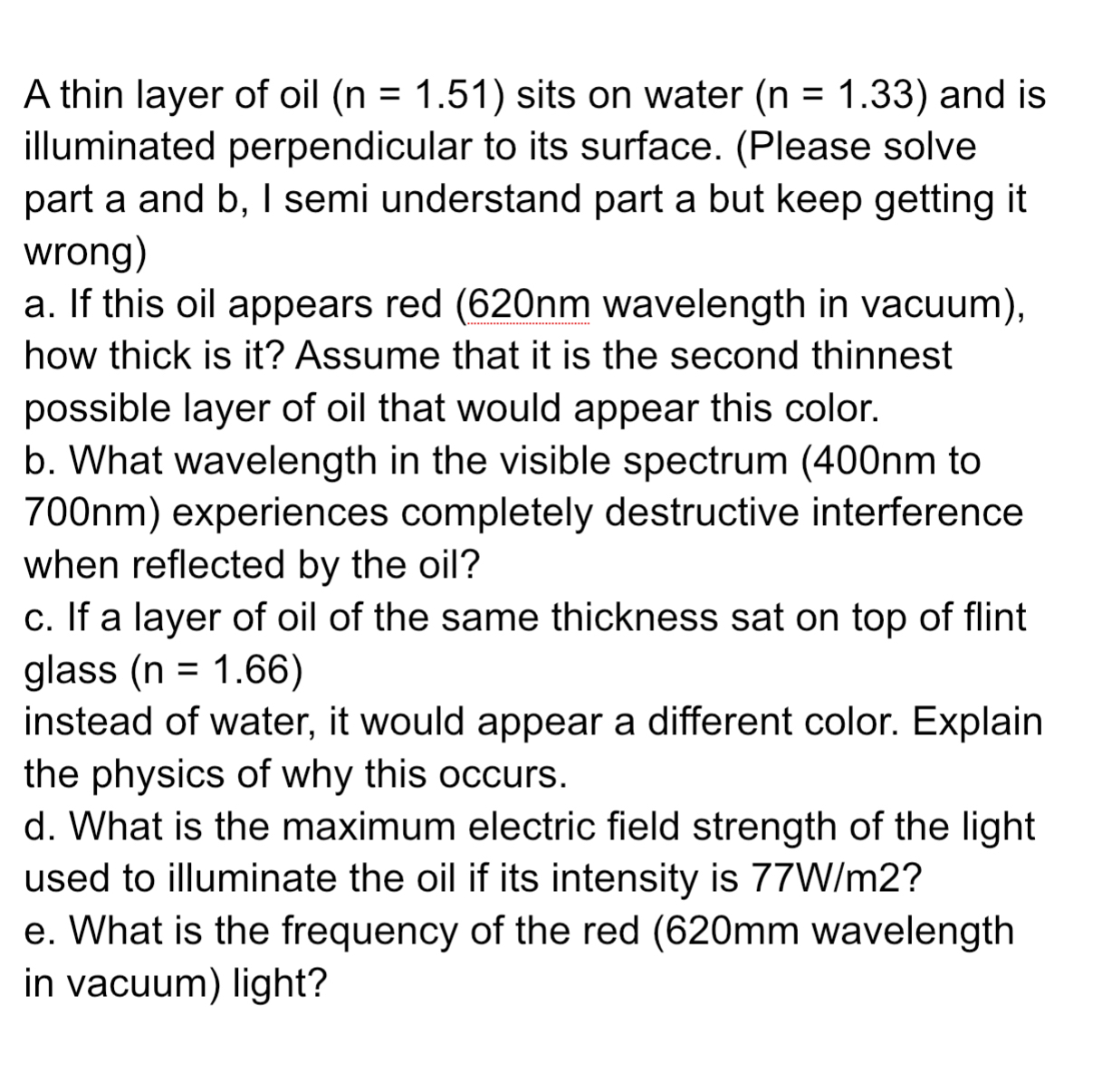 Solved A thin layer of oil )=(1.51 ﻿sits on water )=(1.33 | Chegg.com