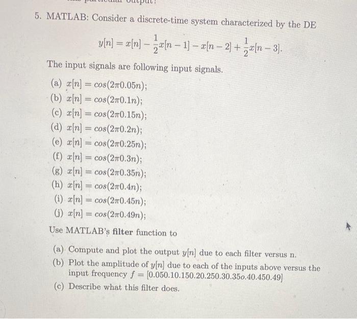 Solved MATLAB: Consider a discrete-time system characterized | Chegg.com
