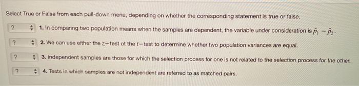 Solved Select True or False from each pull-down menu, | Chegg.com