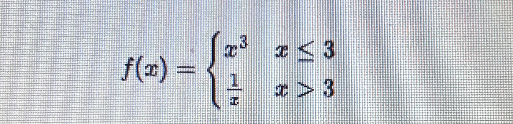 Solved f(x)={x3,x≤31x,x>3find the range | Chegg.com