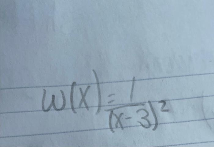 w(x)=(x−3)21 | Chegg.com