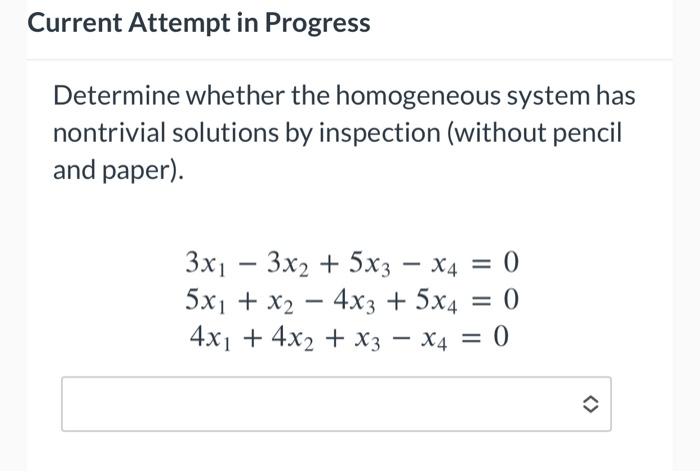 Solved Determine whether the homogeneous system has | Chegg.com